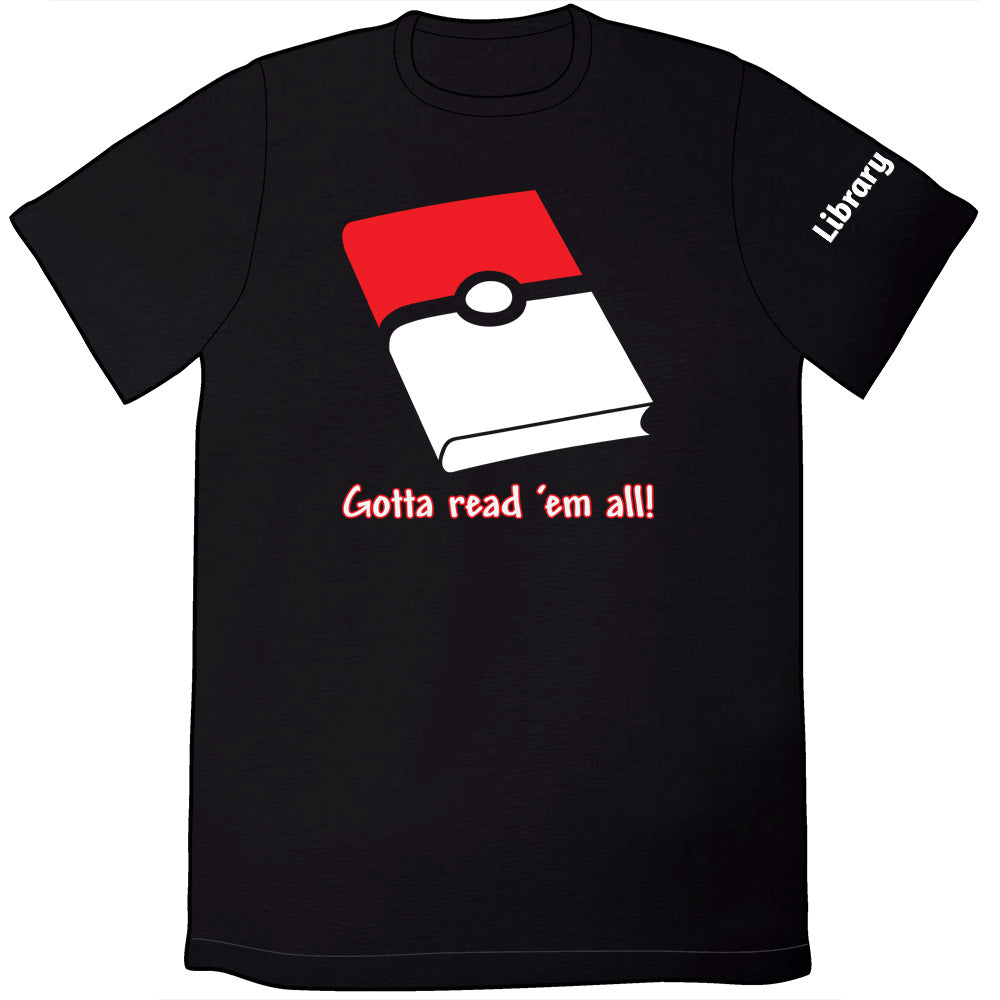 Library Comic Gotta Read 'Em All Shirt – TopatoCo