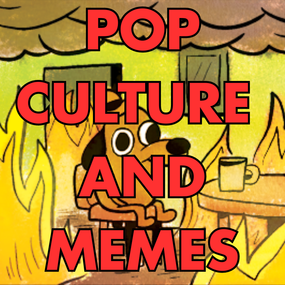 Pop Culture & Memes – TopatoCo